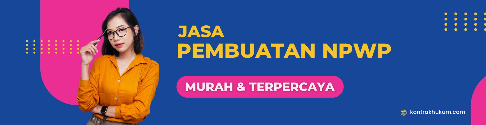 Jasa Pembuatan NPWP Perusahaan Tanpa Ribet
